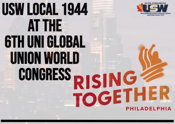 USW Local 1944 at the 6th UNI Global Union World Congress: Uniting for ...